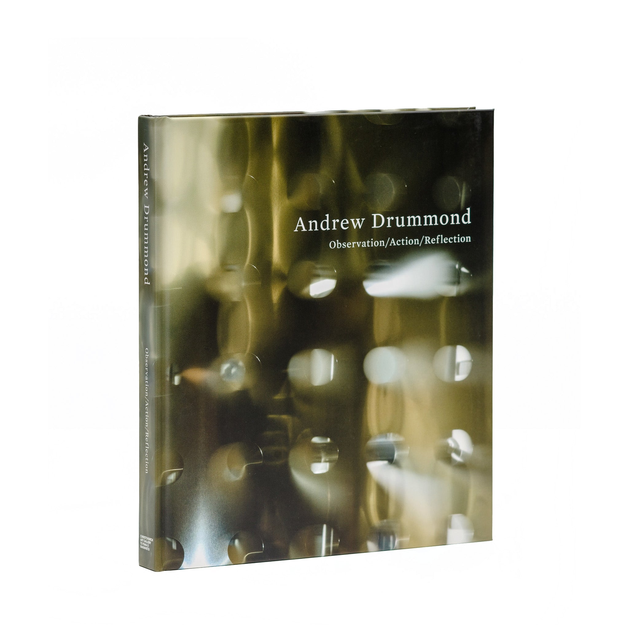Andrew Drummond: Observation / Action / Reflection – Christchurch Art ...